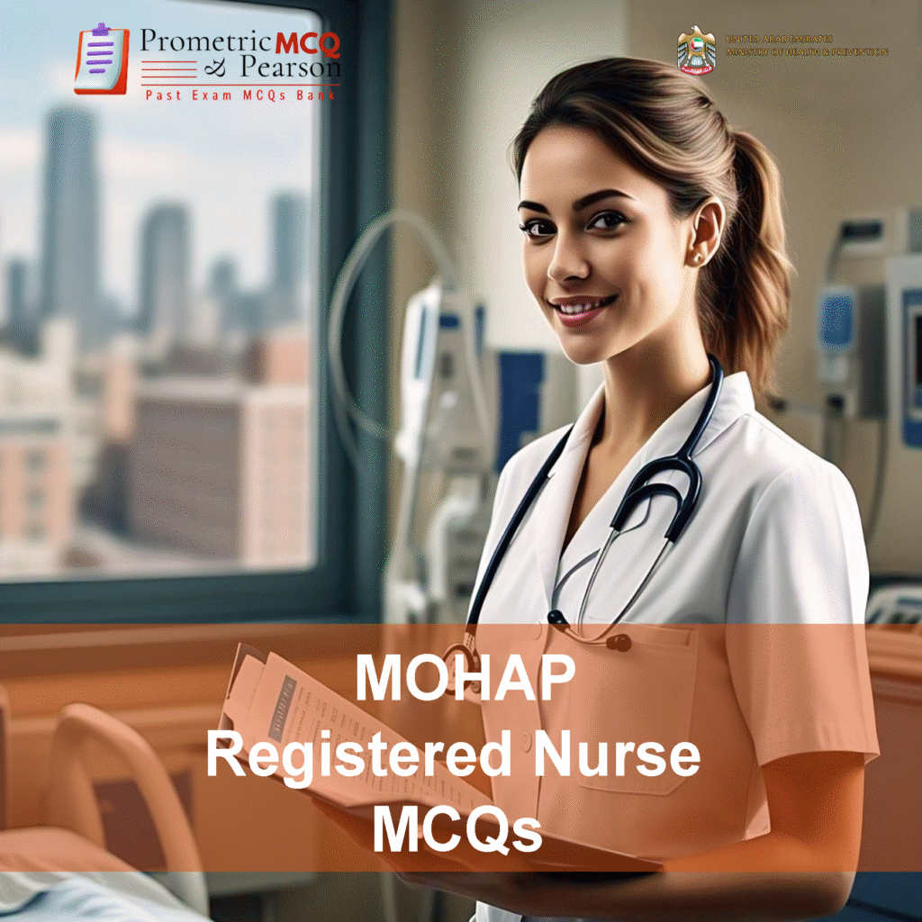MOHAP Nursing MCQs - Prometric & Pearson MCQs
